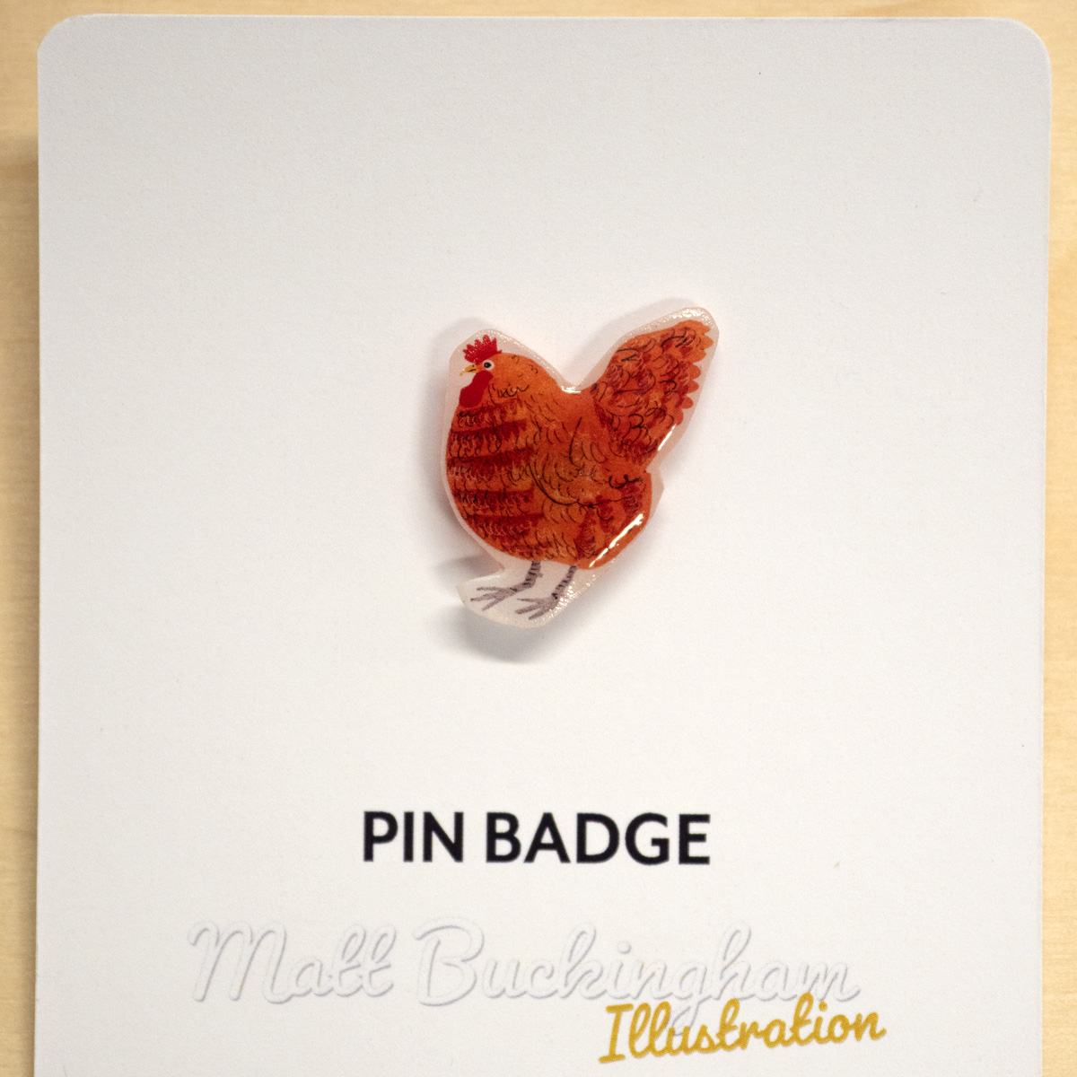 Orpington Chicken Pin Badge » Muddy Publishing