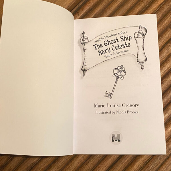 The Ghost Ship Mary Celeste: Sophia Slewfoot Solves History's Mysteries ...